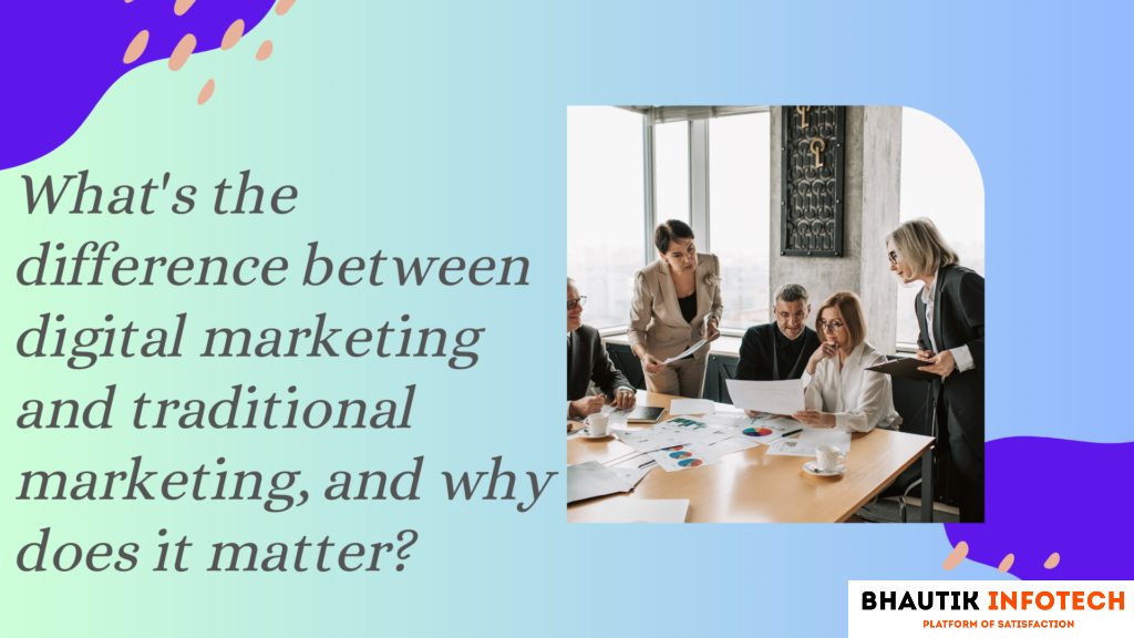 What's the difference between digital marketing and traditional ...